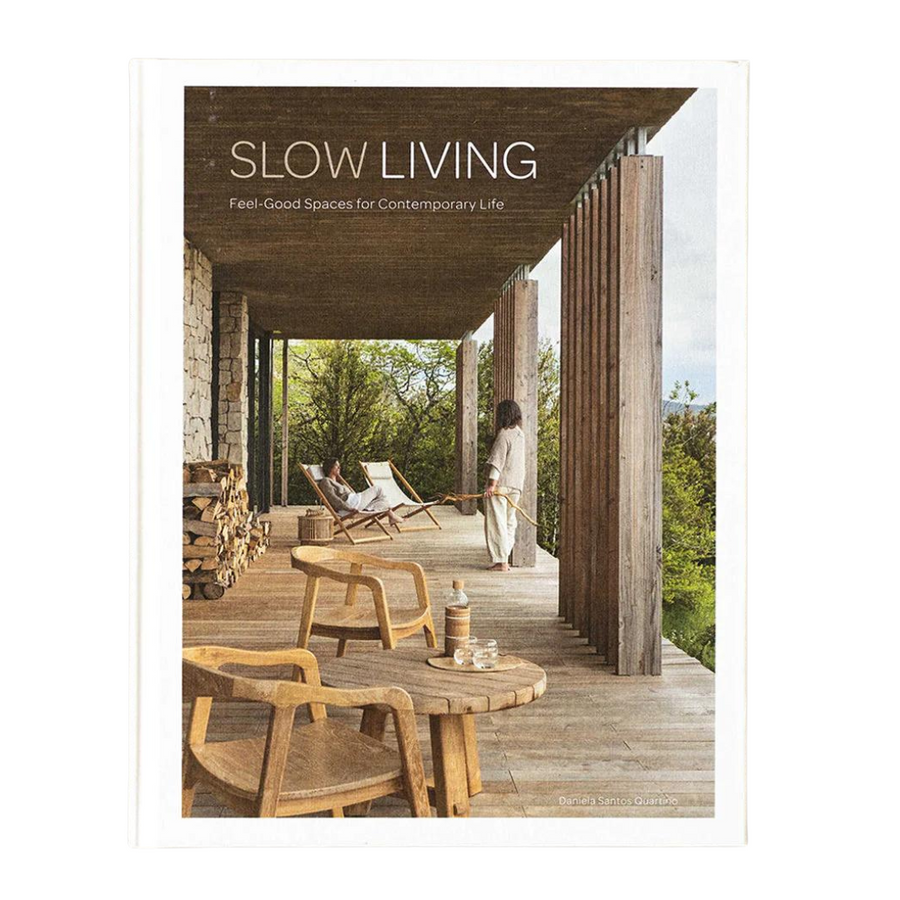 Home Slow Living ~ Feel good spaces for contemporary life